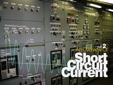 An Overview Of Short Circuit Current Part
