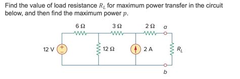 Solved Find The Value Of Load Resistance RL For Maximum Chegg