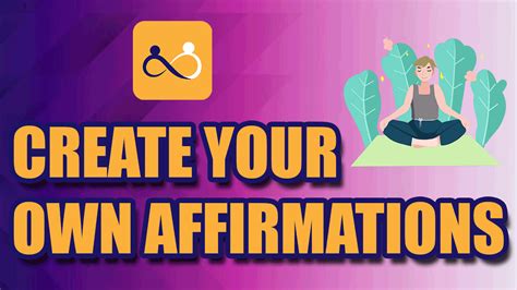 How To Create Your Own Affirmations Reshape Your Beliefs