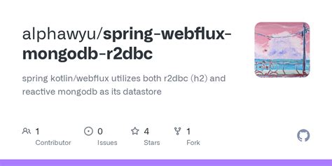 Github Alphawyu Spring Webflux Mongodb R2dbc Spring Kotlin Webflux Utilizes Both R2dbc H2
