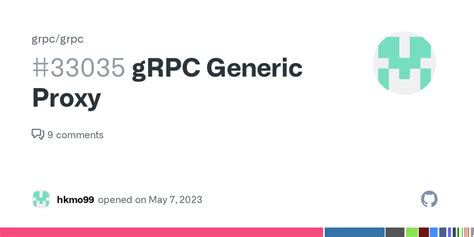 Grpc Generic Proxy · Issue 33035 · Grpcgrpc · Github
