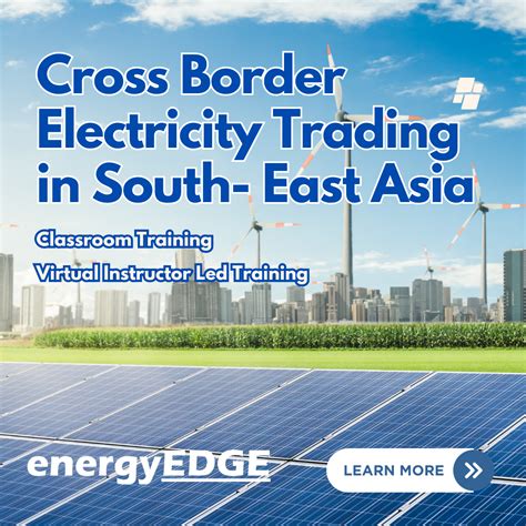 The Impact Of Cross Border Electricity Trading In Asia
