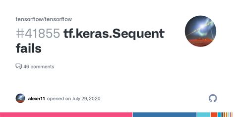Tfkerassequential Fails · Issue 41855 · Tensorflowtensorflow · Github