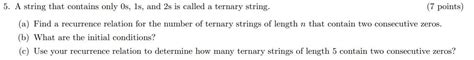 Solved 5 A String That Contains Only Os Ls And 2s Is