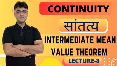 continuity intermediate mean value theorem lecture 8 iitjee maths