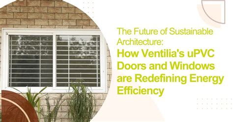 How Do UPVC Doors And Windows Save Energy