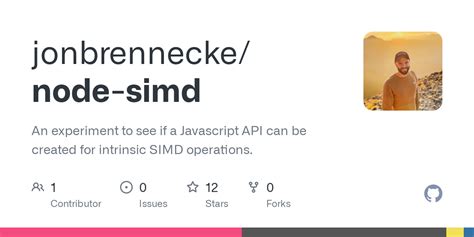 Github Jonbrennecke Node Simd An Experiment To See If A Javascript Api Can Be Created For