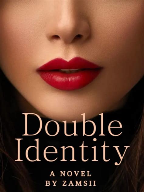 Double Identities Authorzamsii321 Webnovel