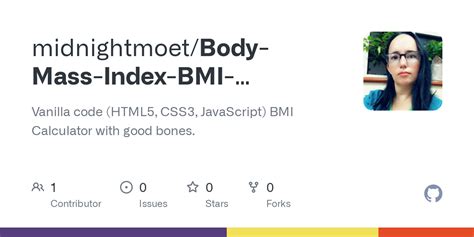 Github Midnightmoet Body Mass Index Bmi Calculator Vanilla Code Html5 Css3 Javascript Bmi