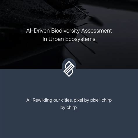 Ai Driven Biodiversity Assessment In Urban Ecosystems → Scenario