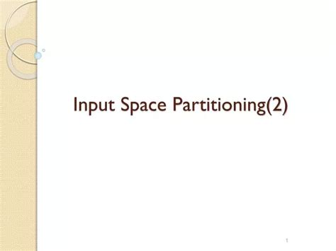 Ppt Input Space Partitioning2 Powerpoint Presentation Free