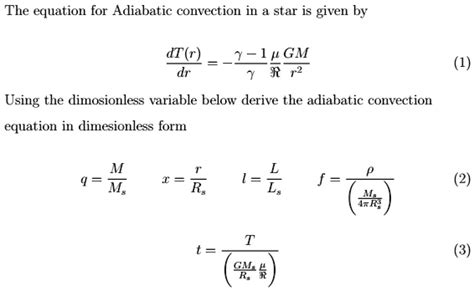 Solved The Equation For Adiabatic Convection In Star Is Given By Dtlr 1 Lgm Using The