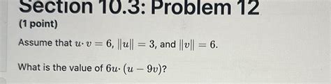 Solved Section 103 Problem 121 ﻿pointassume That