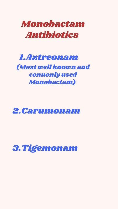 Monobactam Antibiotics Antibiotics Pharmacology Medicine Pharma