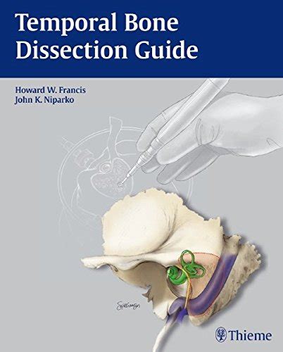Buy Temporal Bone Dissection Guide Old Edition Aibh