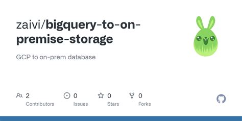 Github Zaivi Bigquery To On Premise Storage Gcp To On Prem Database