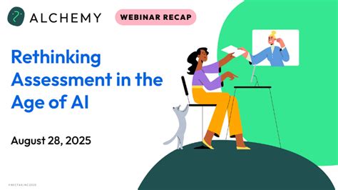 Rethinking Assessment In The Age Of Ai Alchemy