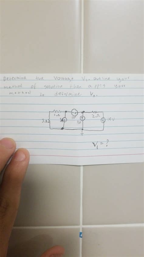 Solved Determine The Voltage V1 Outline Your Method Of