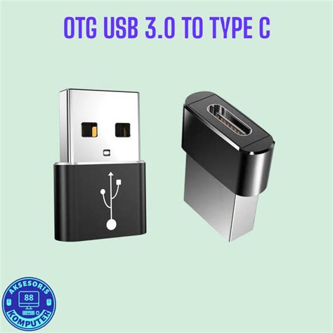 Jual OTG USB TO TYPE C PLUG AND PLAY OTG USB 3 0 MALE TO TYPE C FEMALE Shopee Indonesia