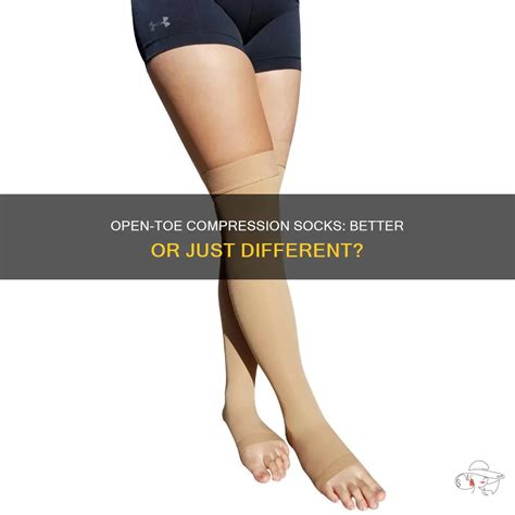 Open Toe Compression Socks Better Or Just Different Shunvogue