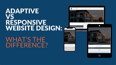 The Difference Between Responsive Vs Adaptive Website Design