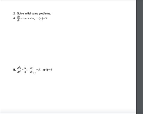 Solved 2 Solve Initial Value Problems A