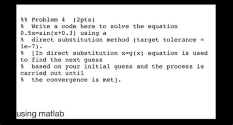 Solved Problem 4 2pts Write A Code Here To Solve The