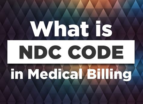 What Is The NDC Code In Medical Billing