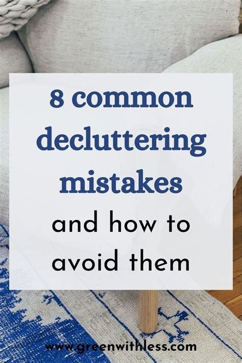 Common Mistakes To Avoid When Decluttering Green With Less