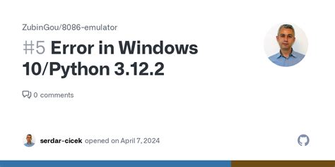 error in windows 10 python 3 12 2 · issue 5 · zubingou 8086 emulator
