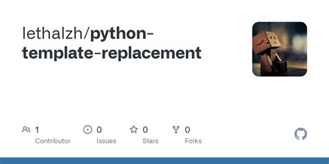 GitHub Lethalzh Python Template Replacement