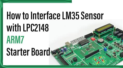 Interface Lm35 Sensor With Lpc2148 Arm7 Starter Pantechai