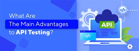 7 Key Advantages Of Api Testing Katalon