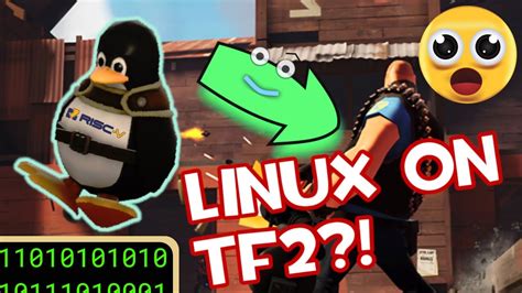 Linux Inside Team Fortress 2 Risc V Vscript Youtube