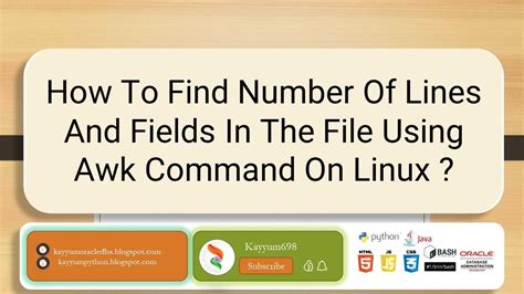 How To Find Number Of Lines And Fields In The File Using Awk Command On Linux Linux Youtube
