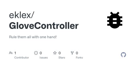 GitHub Eklex GloveController Rule Them All With One Hand