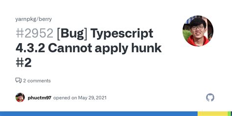 Bug Typescript 432 Cannot Apply Hunk 2 · Issue 2952 · Yarnpkgberry · Github