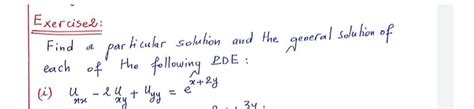 solved find a exercisel par hicular solution and the general