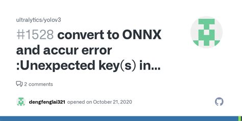 Convert To Onnx And Accur Error Unexpected Key S In State Dict Total Ops Total Params