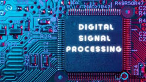 Teknologi DSP Digital Signal Processing