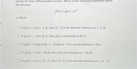 N Let G X Be Twice Differentiable Function Which Of