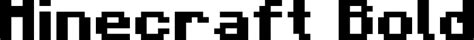Download Free Minecraft Bold Font Minecraft Bold Otf