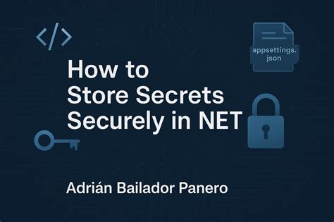 How To Store Secrets Securely In Net Environment Variables