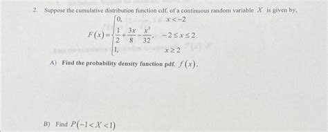 Solved Suppose The Cumulative Distribution Function Cdf Of Chegg