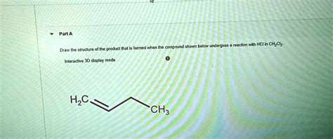 Part A Draw The Structure Of The Product That Is Formed When The Compound Shown Below Undergoes
