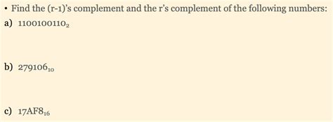 solved find the r 1 s complement and the r s complement of
