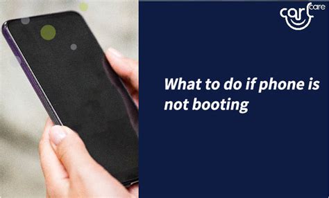 Nigeria What To Do If Phone Is Not Booting Carlcare