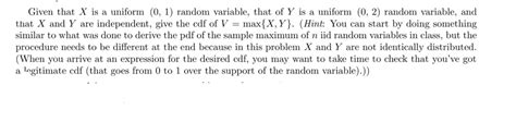 Solved Given That X Is A Uniform Random Variable Chegg