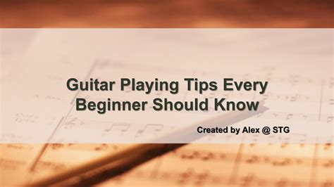 Guitar Playing Tips Every Beginner Should Know Alex Stg Page 1