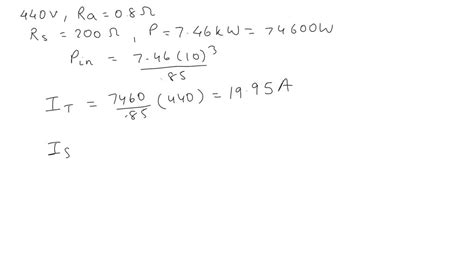 SOLVED V Shunt Motor Has An Armature Resistance Of Ohm And A Field Resistance Of Ohm